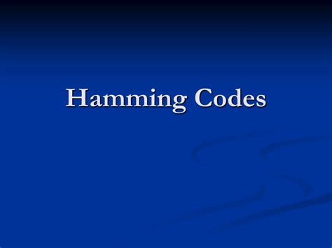 PPT Hamming Codes PowerPoint Presentation Free Download ID 6096670