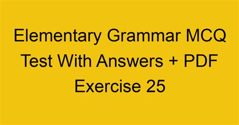 Advanced Level Grammar Exercise MCQ Test