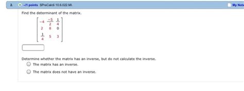 Solved Find The Determinant Of The Matrix Determine Whether Chegg