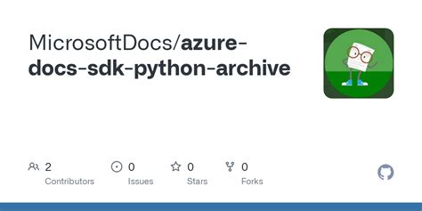 Github Microsoftdocsazure Docs Sdk Python Archive
