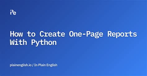How To Create One Page Reports With Python