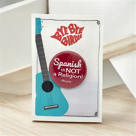 Bye Bye Birdie The Musical “spanish Is Not A Religion” Quoterose
