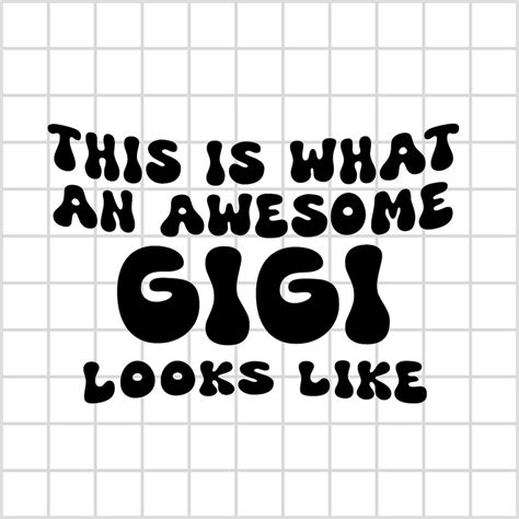 gigi svg mother s day new gigi svg grandma svg new gigi new