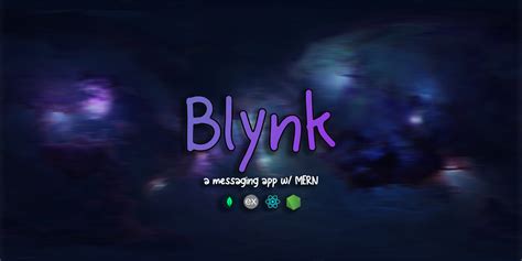 GitHub Arindal Blynk Mern App Blynk A Real Time Messaging App W MERN Tailwinds JWT
