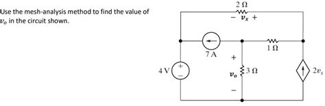 Solved Use The Mesh Analysis Method To Find The Value Ofvo