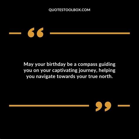 May Your Birthday Be A Compass Guiding You On Your Captivating Journey
