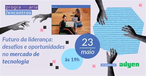 programaria no linkedin programaria encontros em parceria com a adyen
