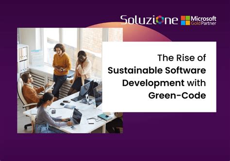 The Rise Of Sustainable Software Development Green Code