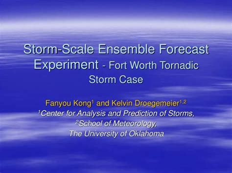 Ppt Storm Scale Ensemble Forecast Experiment Fort Worth Tornadic Storm Case Powerpoint