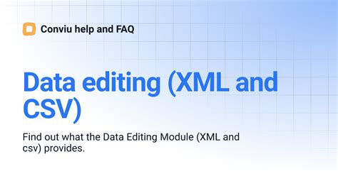 Data Editing Xml And Csv Conviu Help And Faq