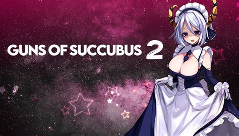 Guns Of Succubus 2 On Steam