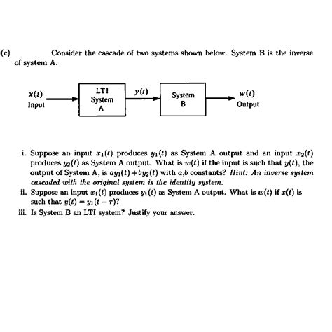 Solved C Consider The Cascade Of Two Systems Shown Below Chegg