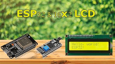 Interfacing 16x2 Lcd With Esp32 Using I2c Interfacing Lcd