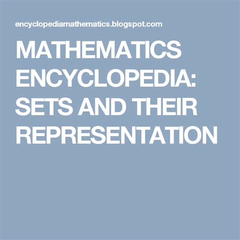 Mathematics Encyclopedia Sets And Their Representation Mathematics Number Theory Encyclopedia