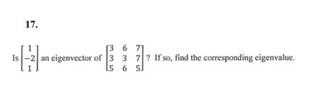 Solved Is An Eigenvector Of Chegg Com