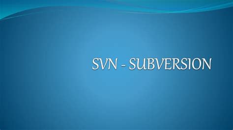 Svn Tutorial Pptx