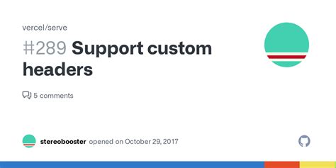 support custom headers · issue 289 · vercel serve · github