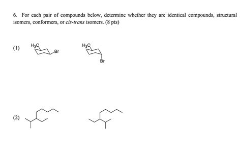 SOLVED: For each pair of compounds below, determine whether they are ...