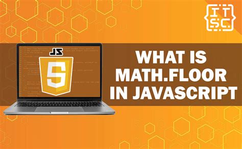 What Is Mathfloor Method And Its Usage In Javascript