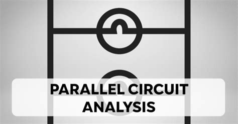 Parallel Circuit Analysis Electrician U