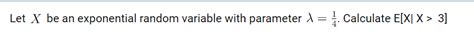 Solved Let X Be An Exponential Random Variable With