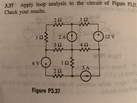 Solved Apply Loop Analysis To The Circuit Of Figure Chegg Com