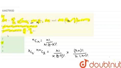 Let f (n) = sum (r =2)^(n) (r )/(""^r C(2) ""^(r+1) C(2)) , a = lim (x