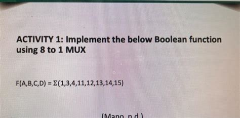 Solved Activity 1 Implement The Below Boolean Function