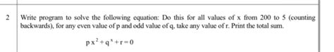 2 Write Program To Solve The Following Equation Do