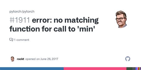 Error No Matching Function For Call To Min · Issue 1911 · Pytorchpytorch · Github