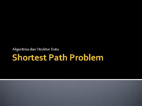 algoritma dan struktur data shortest path problem metode