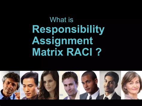 Responsibility Assignment Matrix Raci Chart Explained Pptx