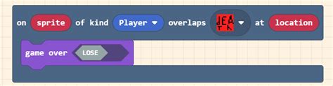 How Do I Add Deaths By Touching Something Help Microsoft Makecode
