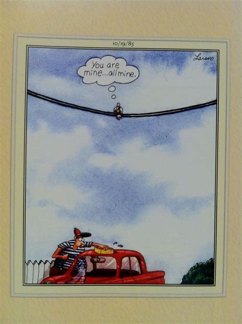 The Far Side Gary Larson You Are Mine All Mine Far Side