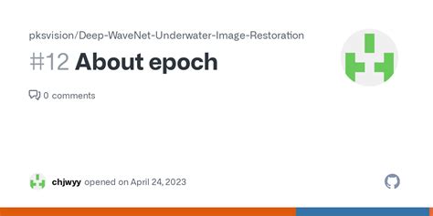 About Epoch · Issue 12 · Pksvision Deep Wavenet Underwater Image