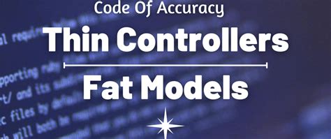 thin controllers fat models dev community