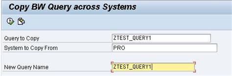 Copy BW Bex Queries Across Systems SAP Community