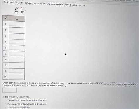 solved find at least 10 partial sums of the series round