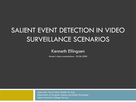 Ppt Salient Event Detection In Video Surveillance S Cenarios