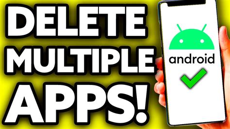 How To Delete Multiple Apps On Android Fast