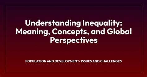 Understanding Inequality Meaning Concepts And Global Perspectives Socio Health