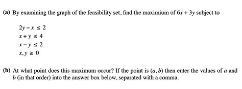 Solved A By Examining The Graph Of The Feasibility Set Chegg Com
