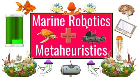Marine Robotics And Metaheuristics Deep Exploration ~xray Pixy Youtube