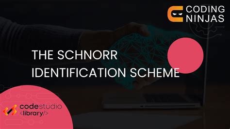 The Schnorr Identification Scheme Naukri Code 360
