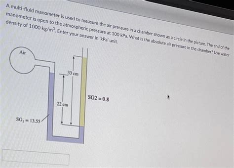 Solved A Multi Fluid Manometer Is Used To Measure The Air