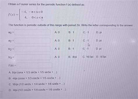 Solved Obtain A Fourier Series For The Periodic Function Chegg