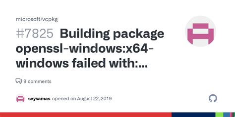 Building Package Openssl Windowsx64 Windows Failed With Buildfailed · Issue 7825 · Microsoft