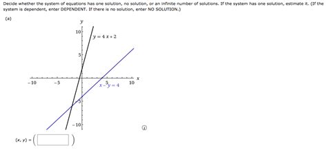 Solved Decide Whether The System Of Equations Has One