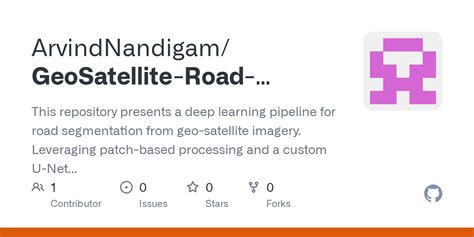 Github Arvindnandigamgeosatellite Road Extraction Using Patch Based Deep Learning This