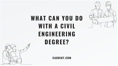 What Can You Do With A Civil Engineering Degree Caddikt